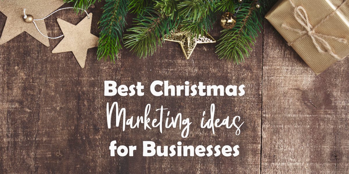 The Best Christmas Marketing Ideas For Your Business - NDM Business Hub
